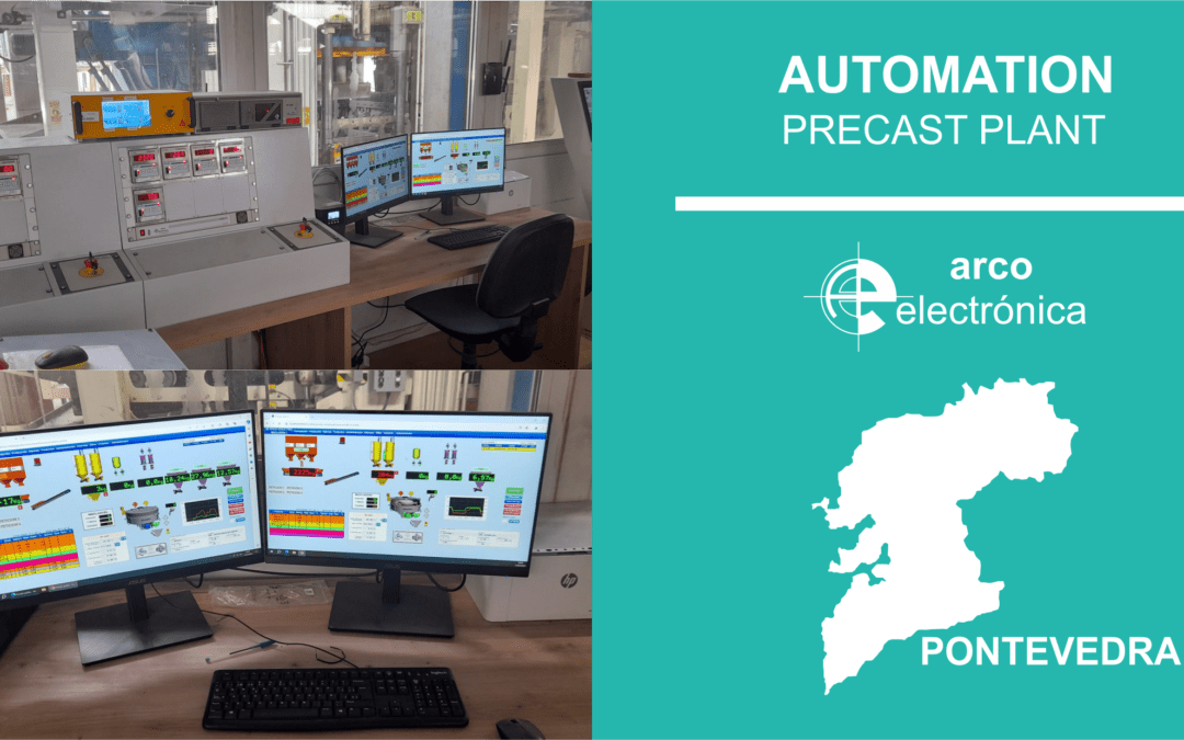 Automation of two PRECAST SITES in Pontevedra - AUTOMATIZACION PROCESOS ...